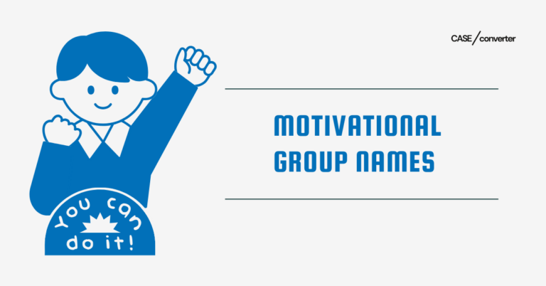 320 Best Motivational Group Names Ideas To Boost Teamwork